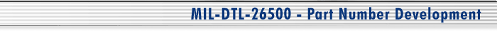MIL-DTL-26500 - Part Number Development